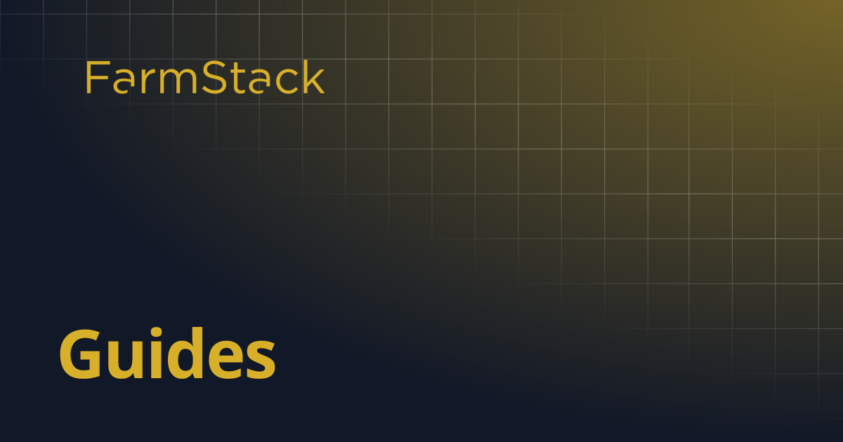 Guides | FarmStack